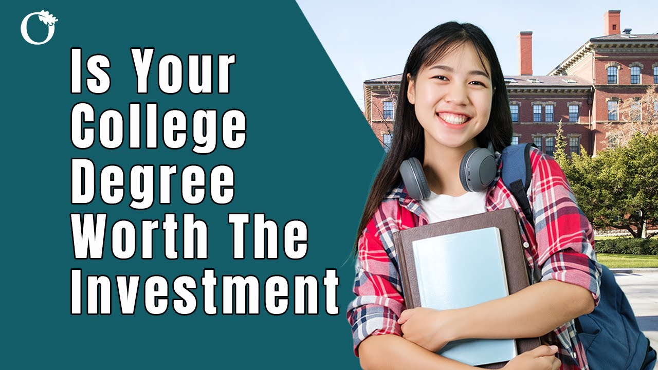 Is Your College Degree Worth the Investment | How to Calculate the ROI ...