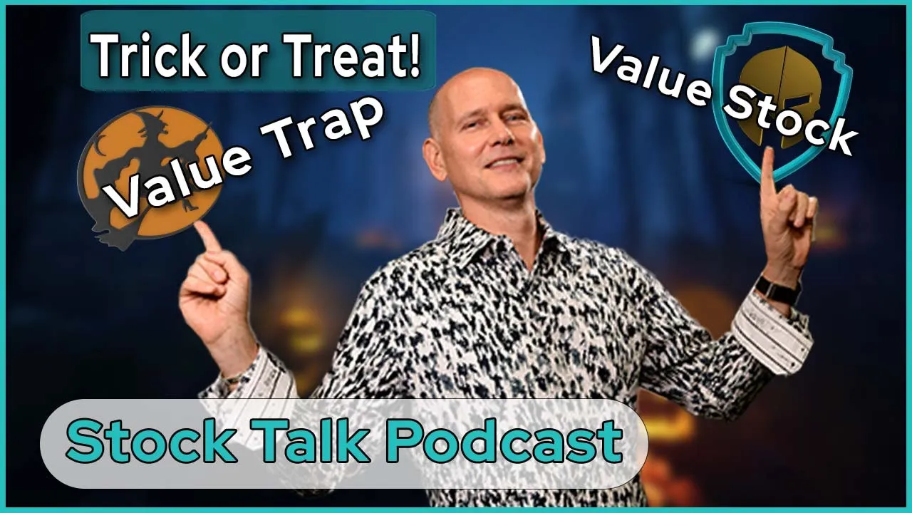 Value Stock or Value Trap...Trick or Treat | Stock Talk Podcast - Oak ...